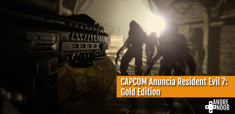 La edición completa de Resident Evil 7 llegará en diciembre. – Andrenoob