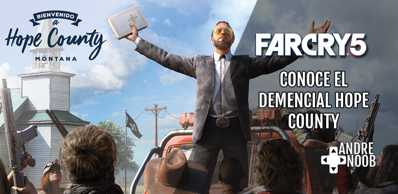 Todo lo que debes conocer sobre Far Cry 5 – Andrenoob