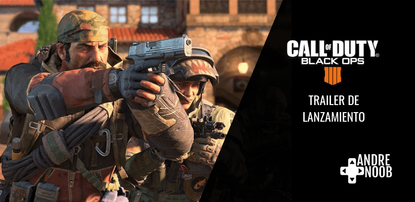 Disfruta el tráiler de lanzamiento de Call of Duty: Black Ops 4 – Andrenoob